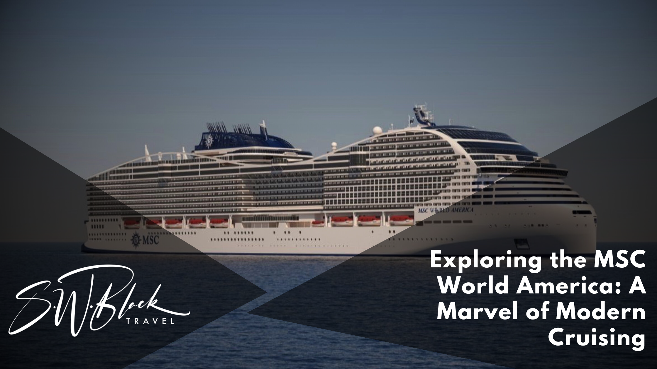 Exploring the MSC World America: A Marvel of Modern Cruising